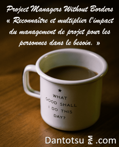 La belle initiative: « Project Managers without borders » rejoint PMI ...